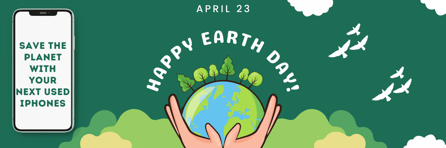 Celebrating Earth Day 2024 with Refurbished iPhones
